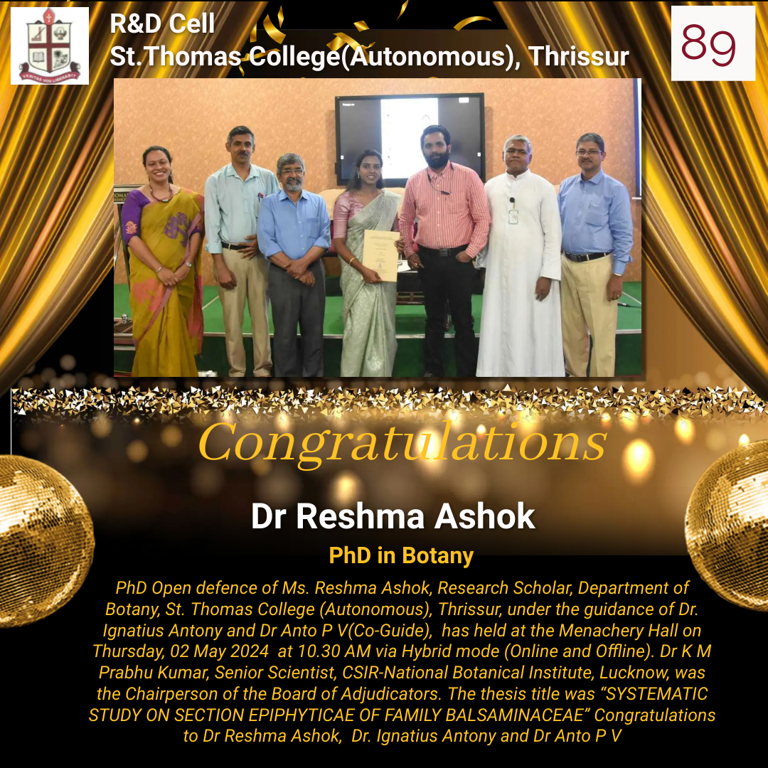 PhD Open defence of Ms. Reshma Ashok, Botany - St Thomas College ... PhD Open defence of Ms. Reshma Ashok, Botany - St Thomas College ...